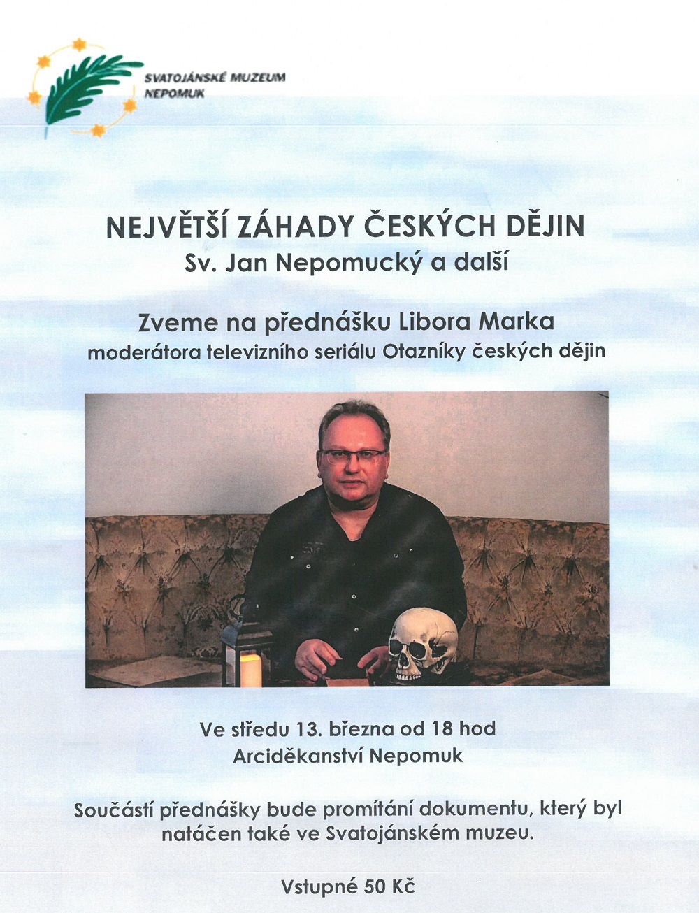 NEPOMUK: Přednáška "Největší záhady českých dějin" - Biskupství českobudějovické